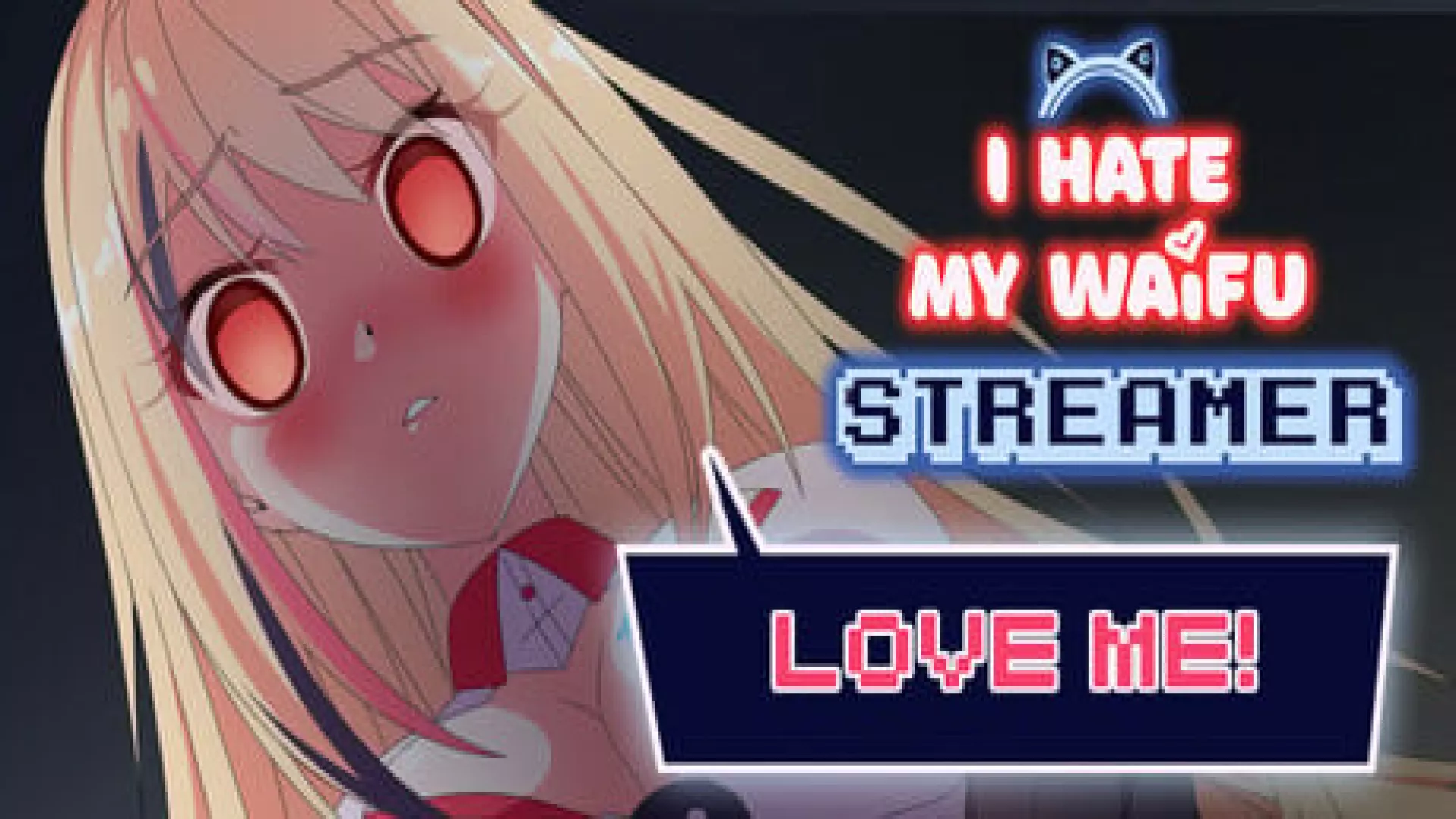 Acheter I Hate My Waifu Streamer Key 🏷️ au meilleur prix | Gocdkeys